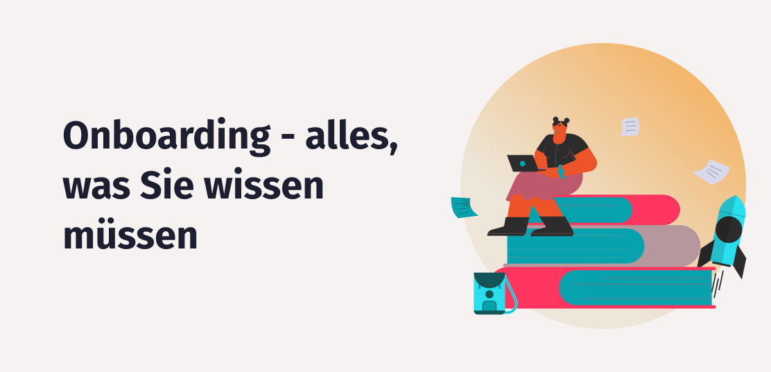 Onboarding: So gelingt der reibungslose Einstieg
