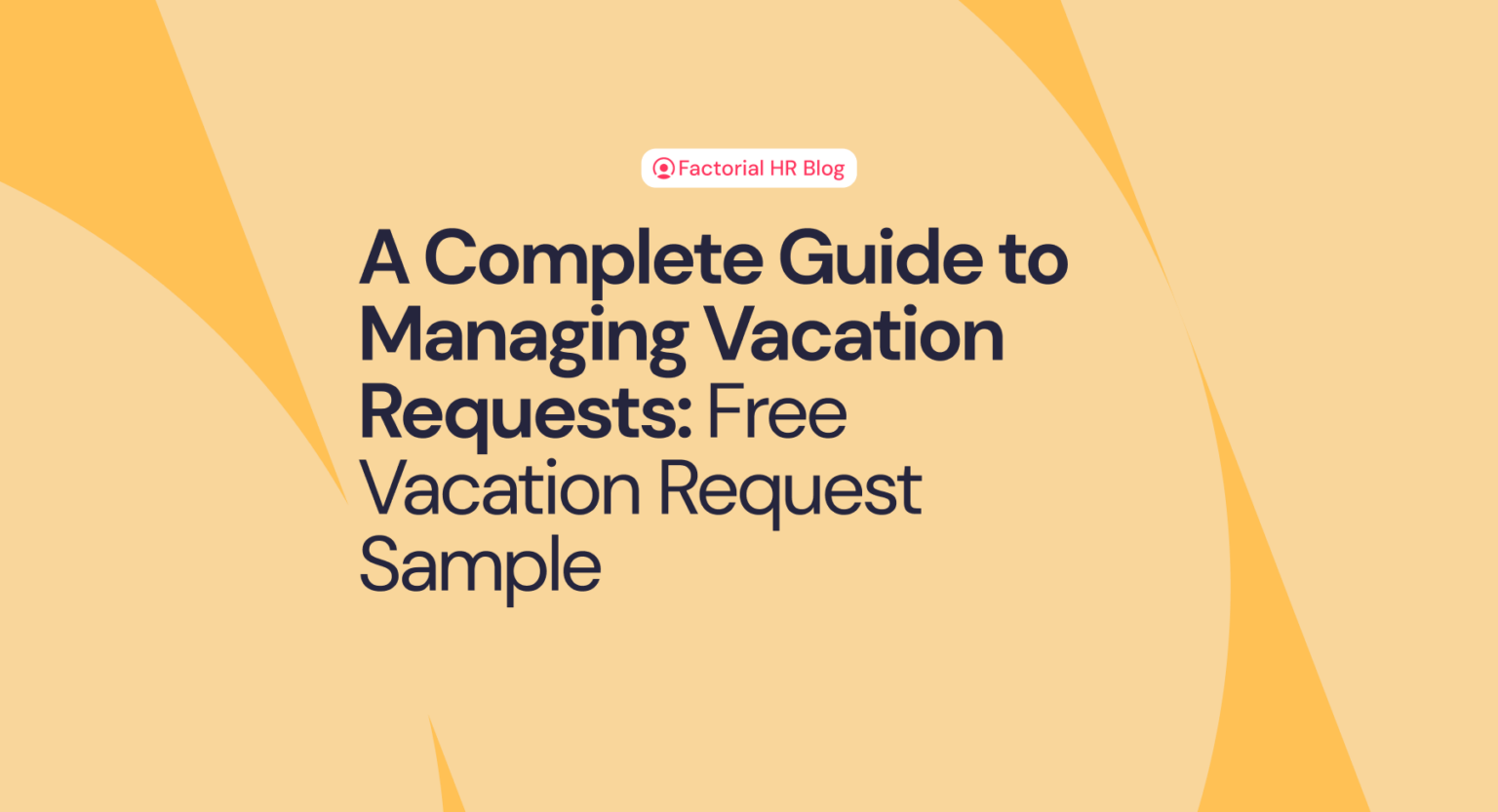 Free Employee Vacation Request Sample | Factorial