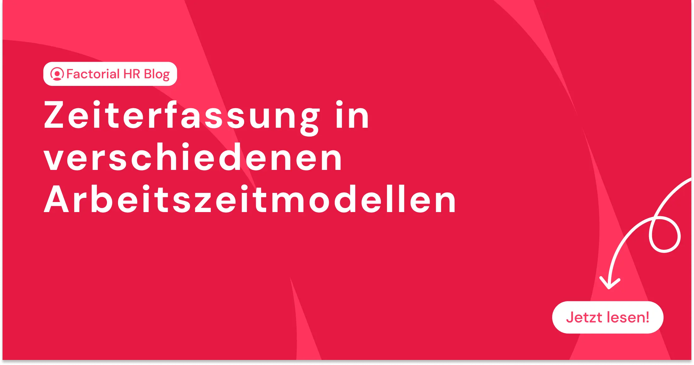 Arbeitszeitmodelle im Überblick: Das sollten Sie wissen | Factorial