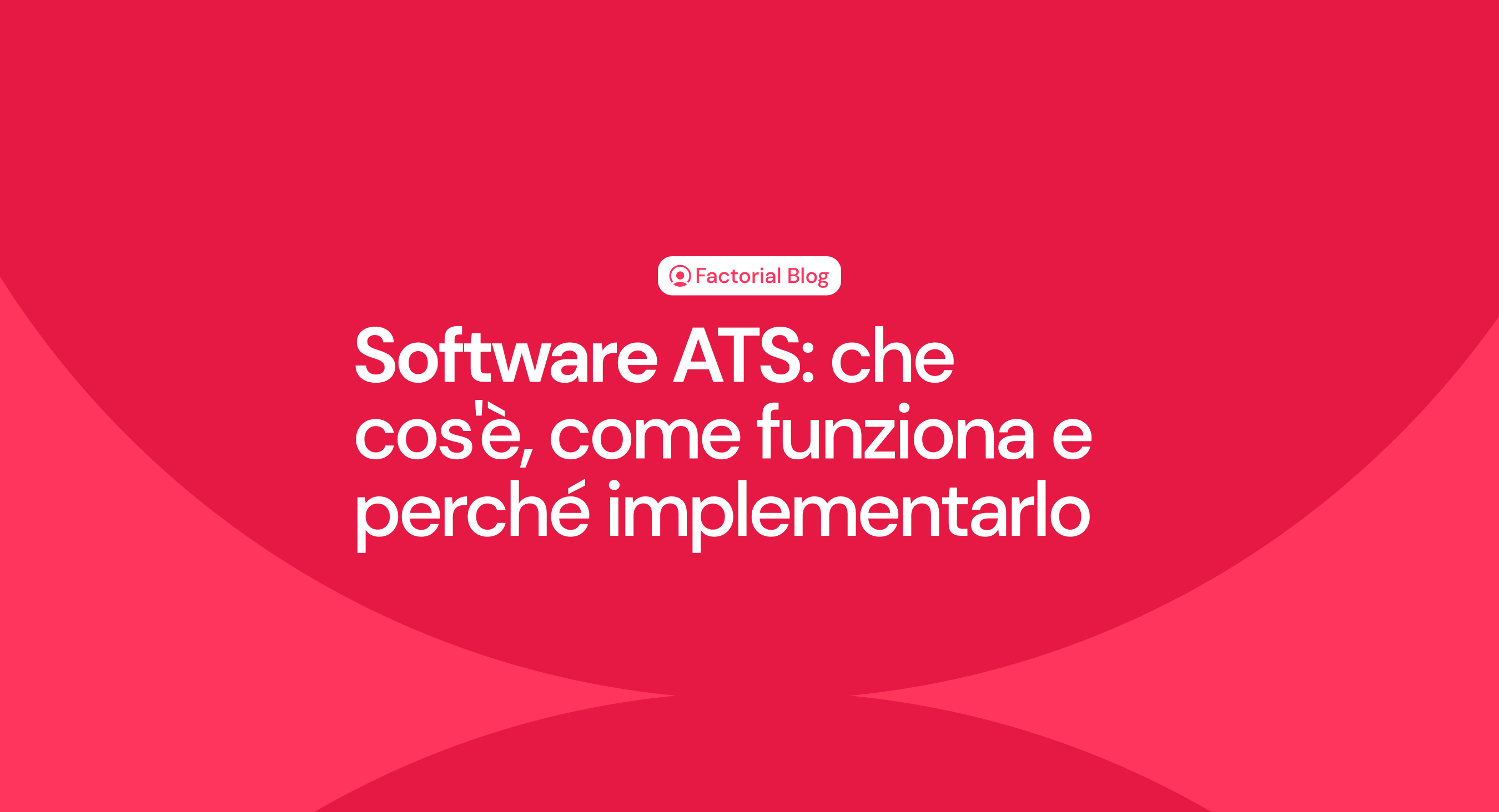 Software ATS: cos'è, come funziona e quali sono i suoi vantaggi