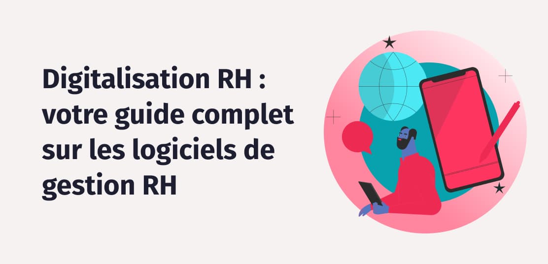 Digitalisation RH : définition, enjeux [guide complet] - Factorial