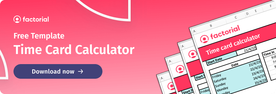 Time Card Calculator [Free Excel Template] - Factorial