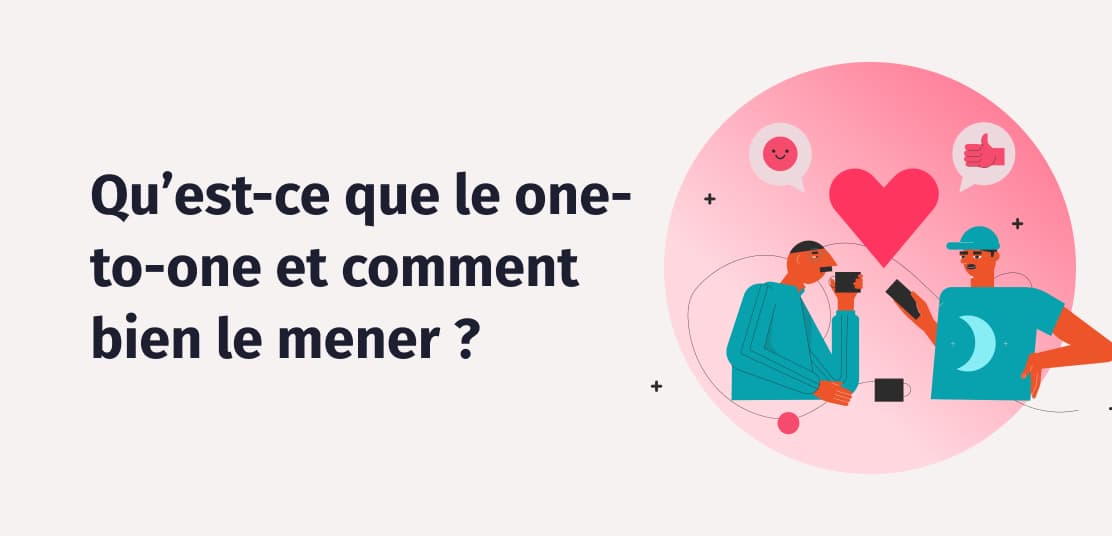 5 conseils pour mettre en place l’entretien one-to-one - Factorial