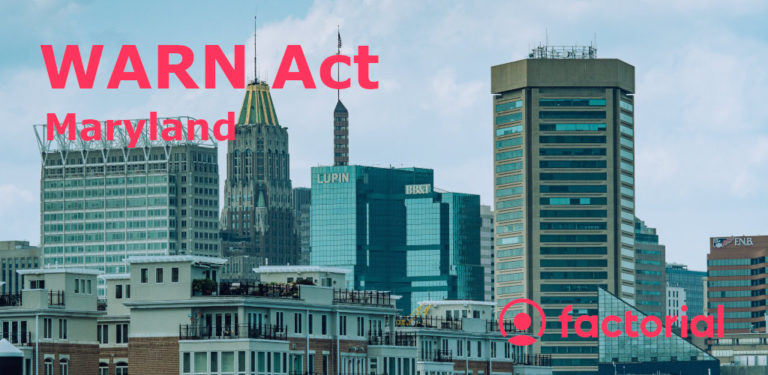 Maryland WARN Act & MD WARN Notice Requirements - Factorial