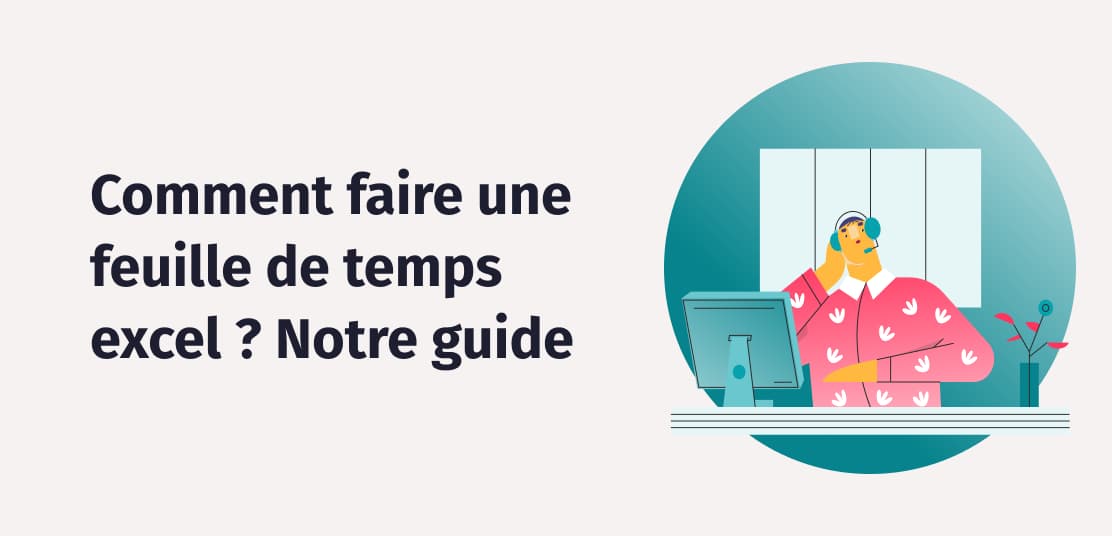 Comment faire une feuille de temps sur Excel ? | Factorial Comment faire une feuille de temps sur Excel ? | Factorial