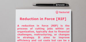 Reduction in Force (RIF) - Guide for Employers | Factorial