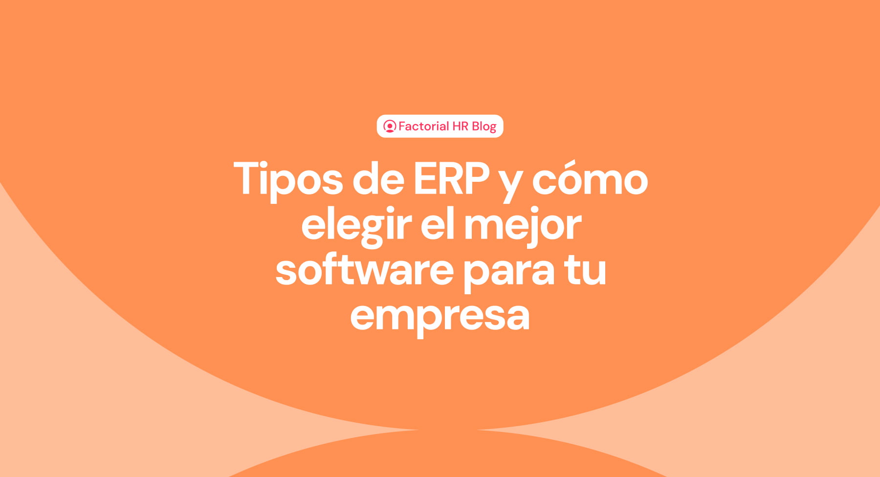 Tipos de ERP: ¿Cuál es el Mejor para tu Empresa? 📊
