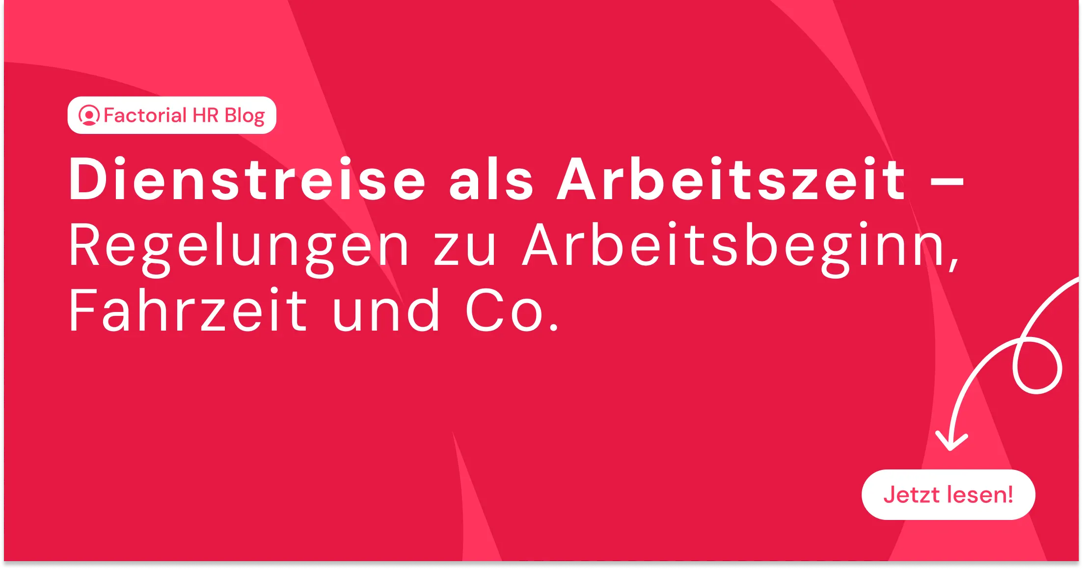 Wann ist die Dienstreise Arbeitszeit? Regelungen & Infos | Factorial
