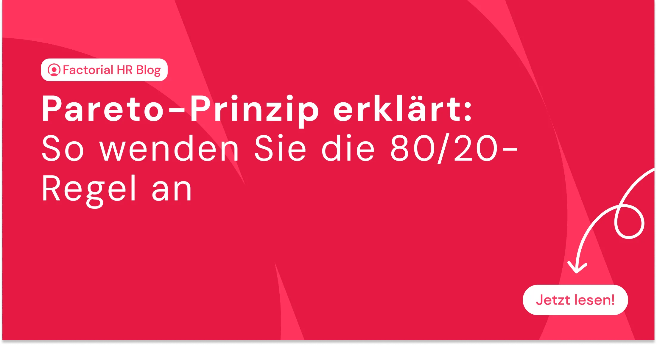 Pareto-Prinzip: So wenden Sie die 80/20-Regel an | Factorial